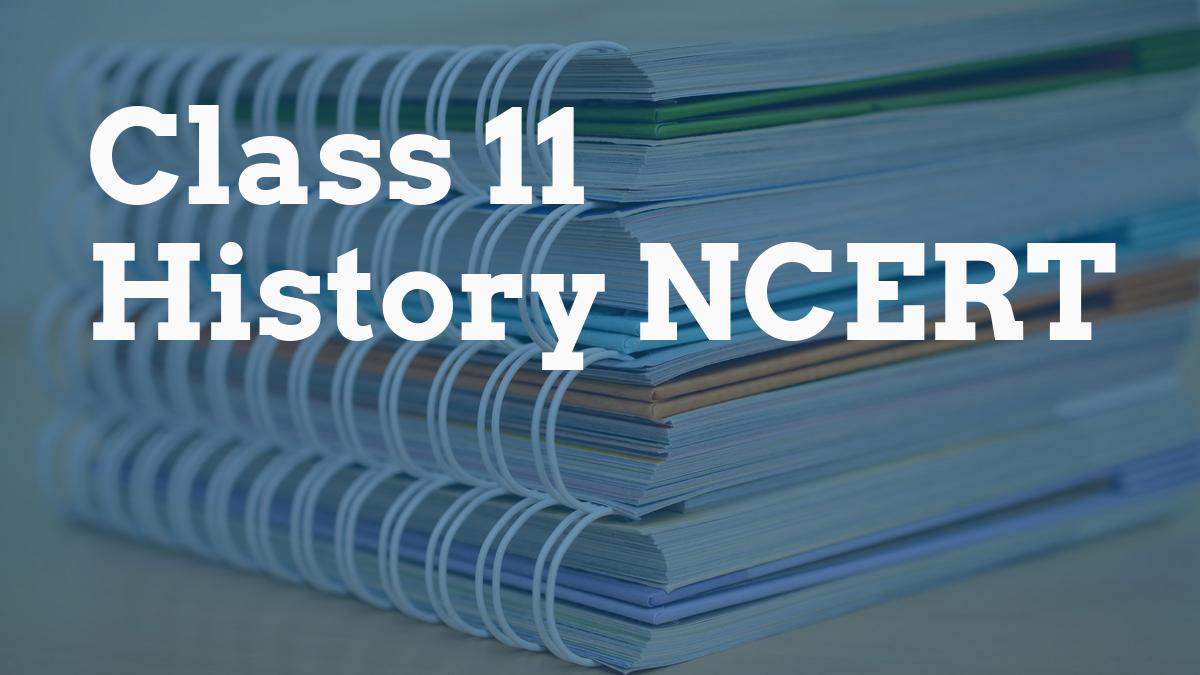 Class 11 History NCERT CBSE Portal