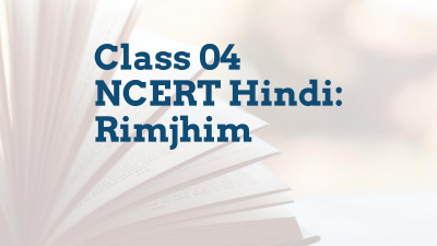 Class 04 NCERT Hindi: Rimjhim - CBSE Portal