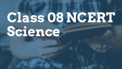 Class 08 NCERT Science - CBSE Portal